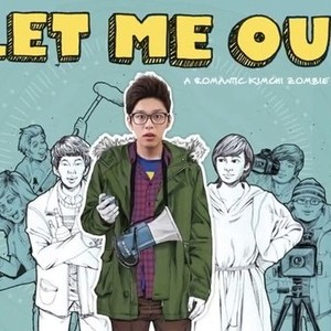 Let Me Out - Rotten Tomatoes