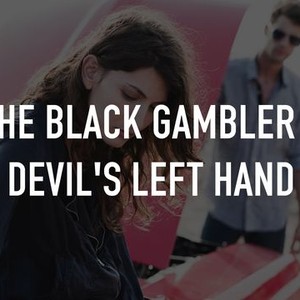 The Black Gambler - Devil's Left Hand - Rotten Tomatoes