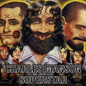 Charles Manson Superstar - Rotten Tomatoes