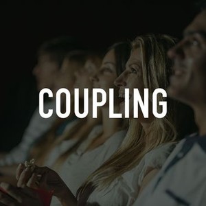 Coupling - Rotten Tomatoes