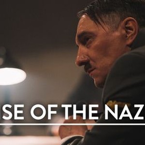 Rise of the Nazis: Season 3, Episode 1 - Rotten Tomatoes