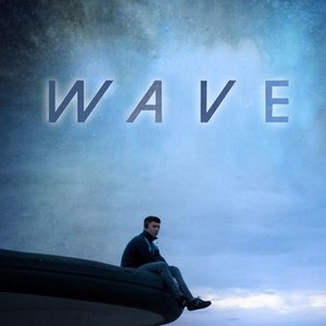 Wave - Rotten Tomatoes