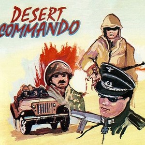 Desert Commandos - Rotten Tomatoes