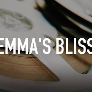 Emma's Bliss - Rotten Tomatoes