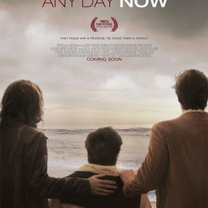 Any Day Now - Rotten Tomatoes