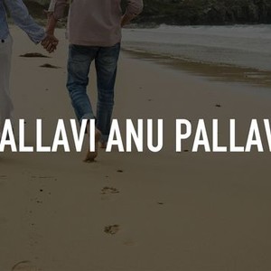 Pallavi Anu Pallavi - Rotten Tomatoes