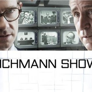 The Eichmann Show - Rotten Tomatoes