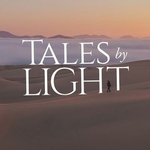 Tales by Light - Rotten Tomatoes