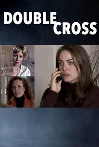 Double Cross (2006) | Rotten Tomatoes
