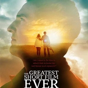 The Greatest Short Film Ever - Rotten Tomatoes