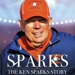 Sparks: The Ken Sparks Story - Rotten Tomatoes
