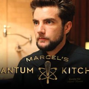 Marcel's Quantum Kitchen - Rotten Tomatoes