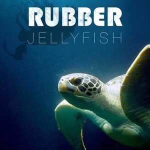 Rubber Jellyfish - Rotten Tomatoes