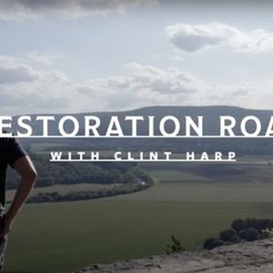 Restoration Road With Clint Harp: Season 2, Episode 1 - Rotten Tomatoes