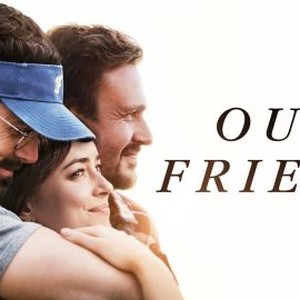 Our Friend - Rotten Tomatoes