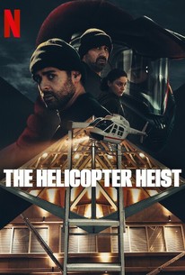 The Helicopter Heist: Season 1 | Rotten Tomatoes