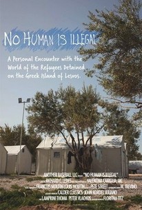 No Human Is Illegal | Rotten Tomatoes