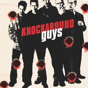 Knockaround Guys - Rotten Tomatoes
