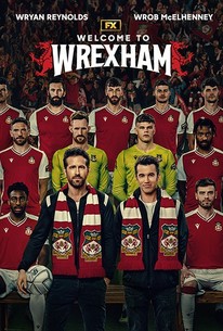 Welcome to Wrexham | Cast and Crew | Rotten Tomatoes