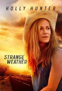 Strange Weather | Rotten Tomatoes