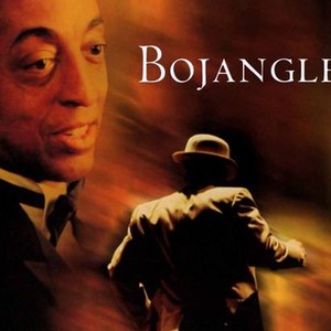 Bojangles - Rotten Tomatoes