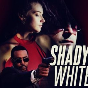 Shady White - Rotten Tomatoes
