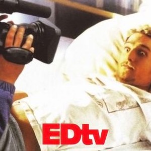 EDtv (1999) - Rotten Tomatoes