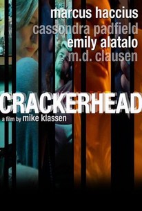Crackerhead | Rotten Tomatoes