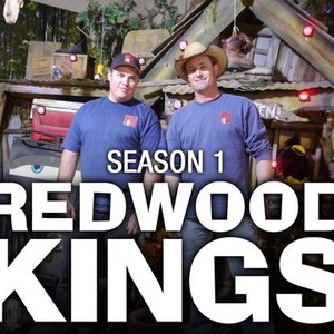 Redwood Kings: Season 1, Episode 1 - Rotten Tomatoes