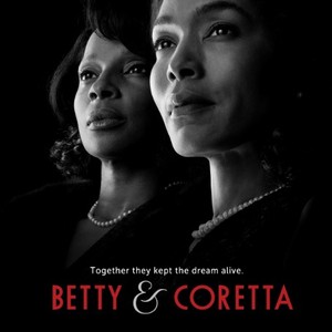 Betty and Coretta (2013) - Rotten Tomatoes