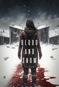 Blood and Snow | Rotten Tomatoes