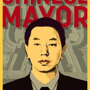 The Chinese Mayor - Rotten Tomatoes