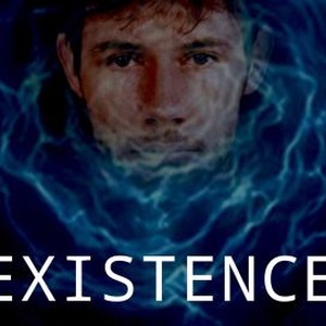Existence - Rotten Tomatoes