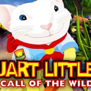 Stuart Little 3: Call of the Wild (2005) - Rotten Tomatoes