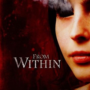 From Within - Rotten Tomatoes