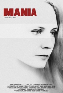 Mania (2018) | Rotten Tomatoes