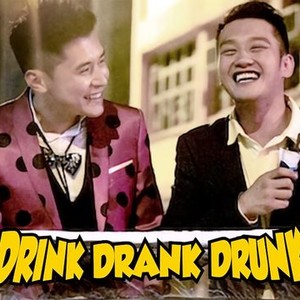 Drink Drank Drunk - Rotten Tomatoes