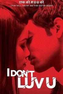 I Don't Luv U | Rotten Tomatoes