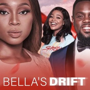 Bella's Drift - Rotten Tomatoes