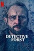 Detective Forst | Rotten Tomatoes