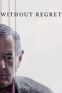 Without Regret (2017) | Rotten Tomatoes