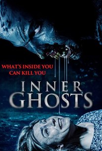 Inner Ghosts | Rotten Tomatoes