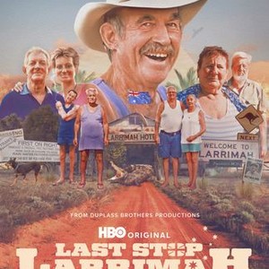 Last Stop Larrimah - Rotten Tomatoes