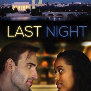 Last Night - Rotten Tomatoes