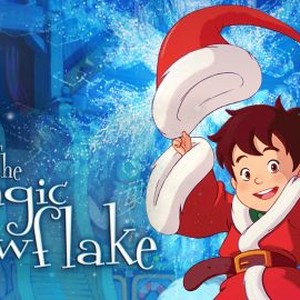 The Magic Snowflake - Rotten Tomatoes