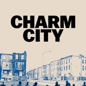 Charm City - Rotten Tomatoes