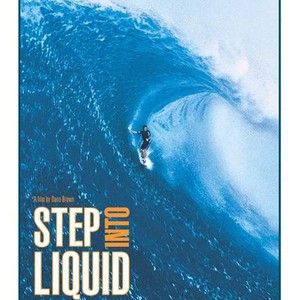 Step Into Liquid - Rotten Tomatoes
