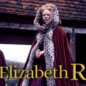 Elizabeth R - Rotten Tomatoes