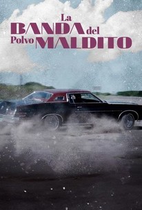 la Banda Del Polvo Maldito | Rotten Tomatoes