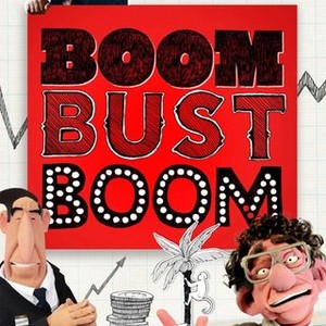 Boom Bust Boom - Rotten Tomatoes